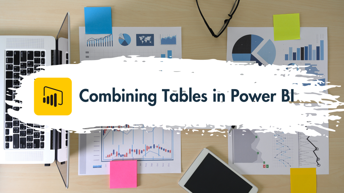 Combining Tables in Power BI – Davoy.tech